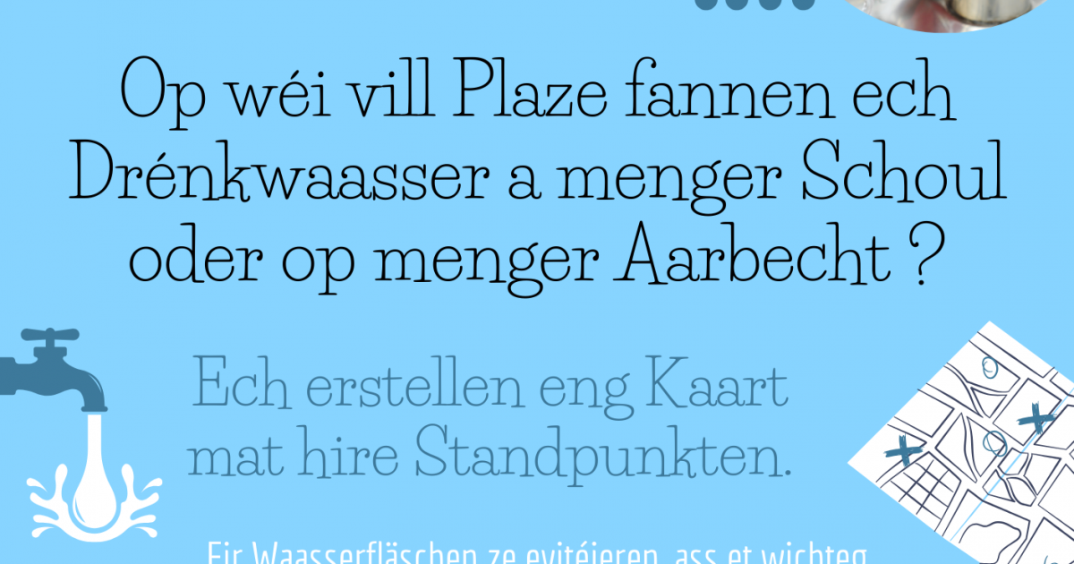 WAASSERSPUERCAMPAGNE - CHALLENGE:Wou fëlls du deng Waasserfläsch op ...